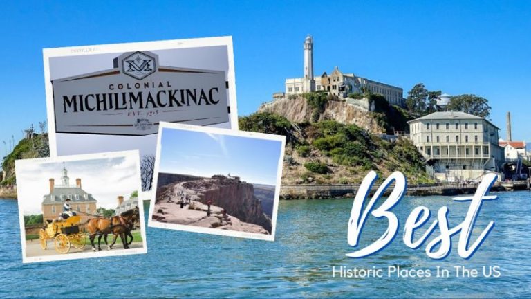 Best Historic Places to Visit in the US: Journey Through Time